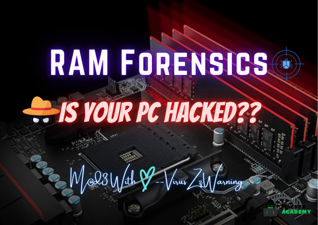 RAM Forensics: Is your PC hacked? - Hacker Academy